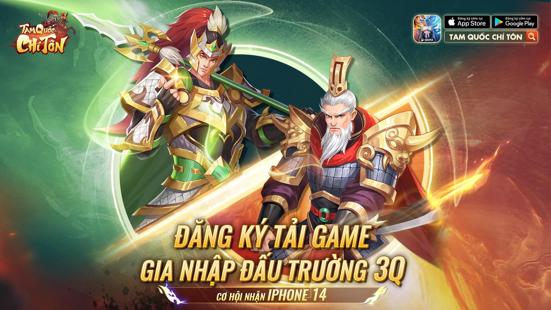 Tam Quốc Chí Tôn – GAMZ lên sóng, thưởng nóng iPhone14 cho game thủ ...