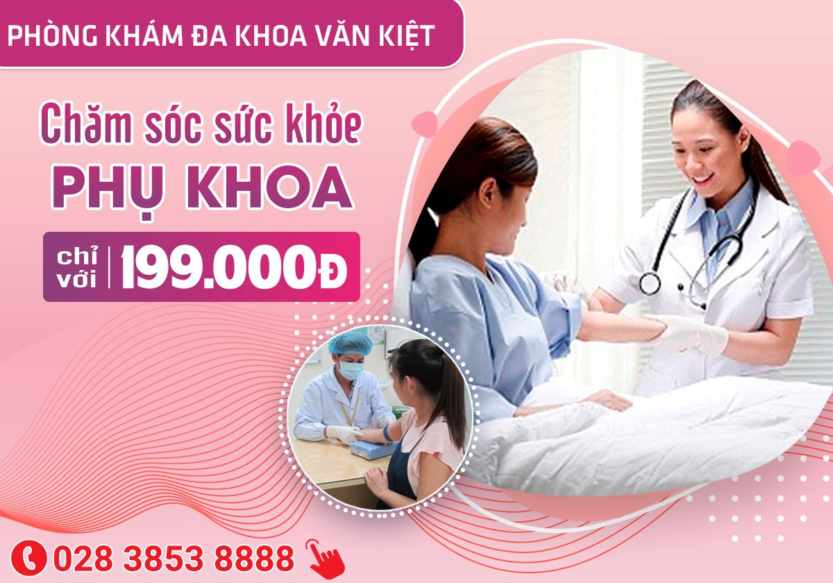 Phòng khám đa khoa Văn Kiệt - Nơi khám bệnh phụ khoa uy tín
