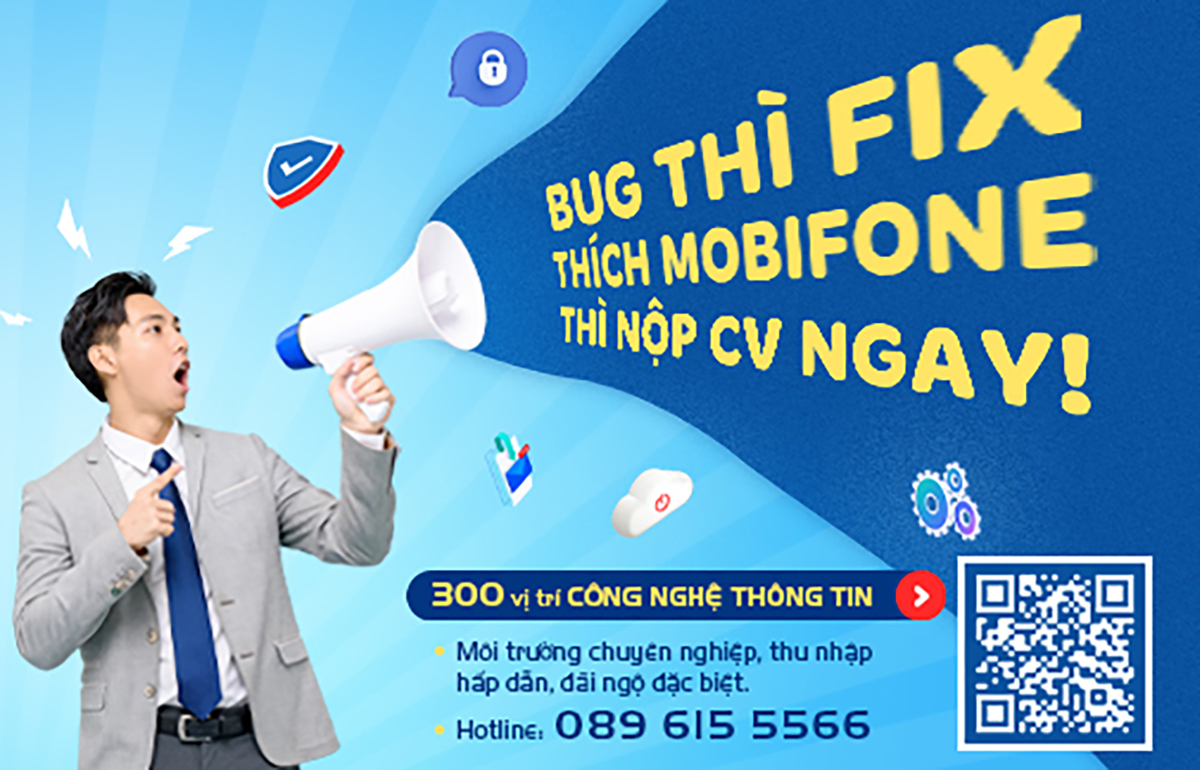 MobiFone tuyển 300 kỹ sư IT và chuyên viên CNTT, thu nhập đến 480 triệu ...