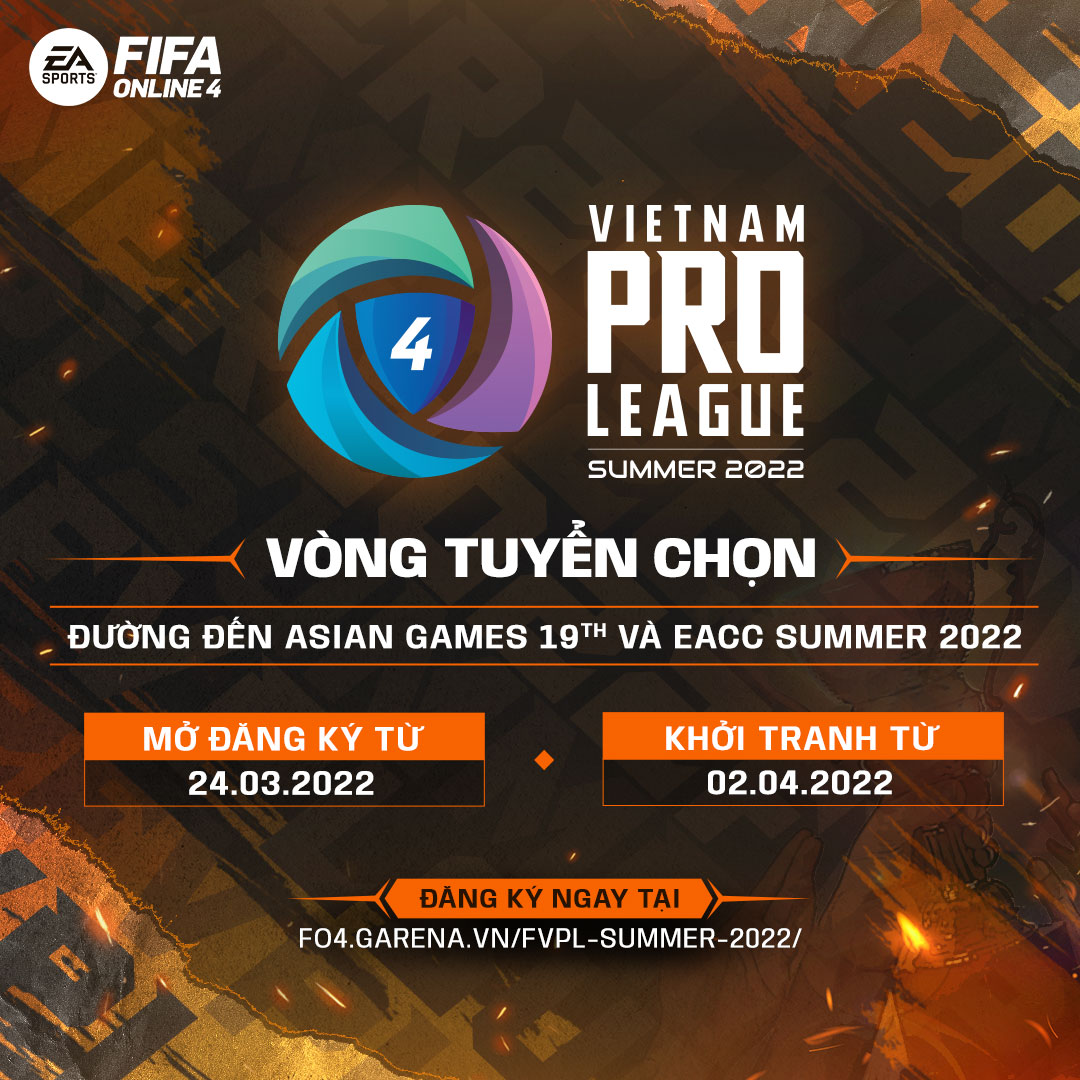 FO4: FVPL Summer 2022 mở đăng ký toàn quốc - cơ hội tham dự 19th Asian ...