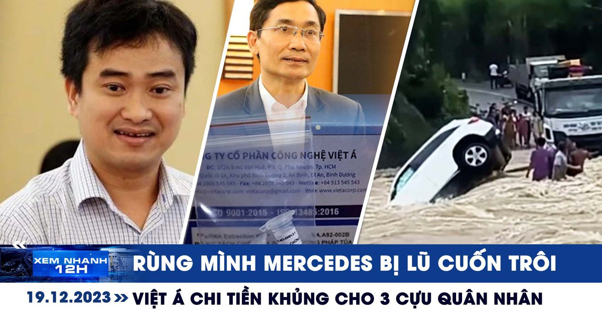 Xem nhanh 12h: Việt Á chi đậm cho 3 cựu quân nhân | Rùng mình Mercedes ...