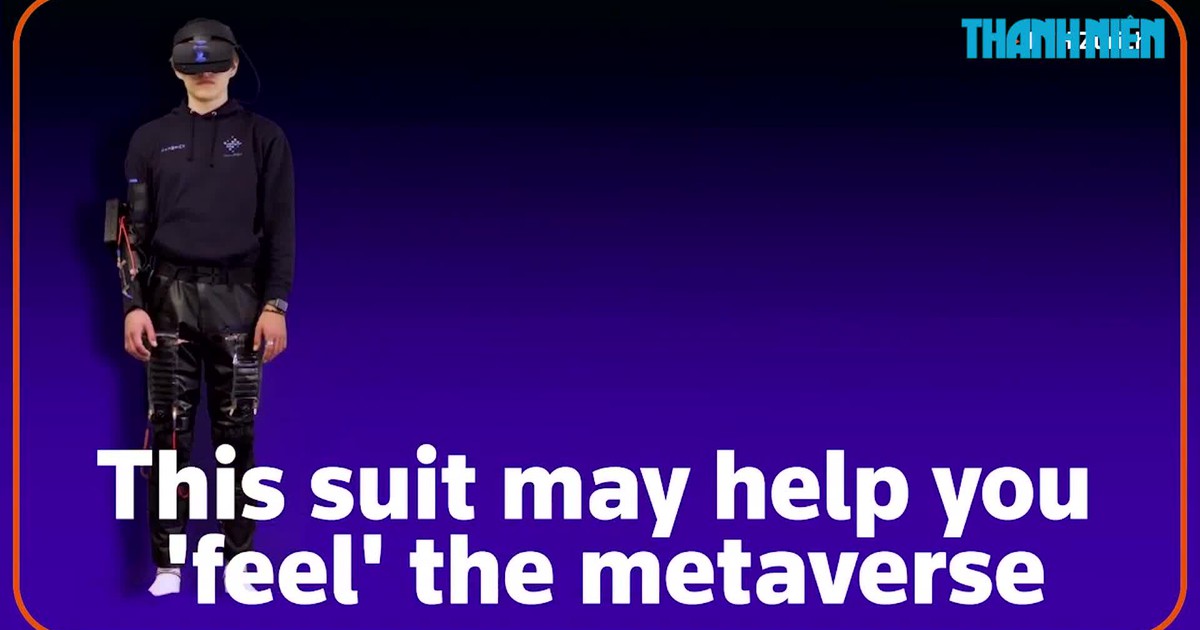 Mặc meta-suit, trải nghiệm thực tế ảo thật đến từng cơ bắp