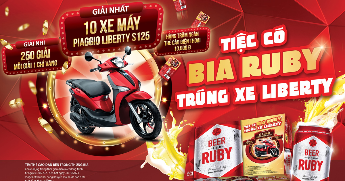 Săn giải thưởng khủng với khuyến mãi 'Tiệc có Bia Ruby, trúng xe Liberty'