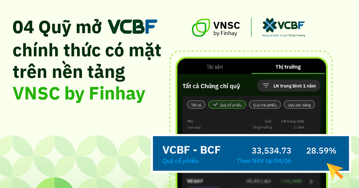 Nền tảng VNSC by Finhay chính thức phân phối quỹ mở từ VCBF