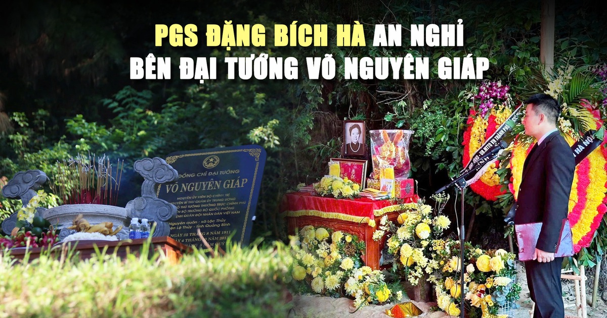 PGS Đặng Bích Hà an nghỉ bên Đại tướng Võ Nguyên Giáp