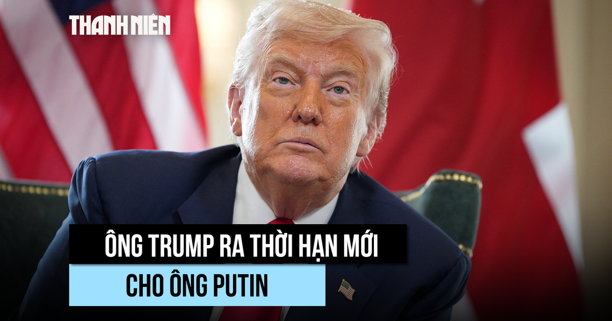 Ông Trump rút ngắn thời hạn để ông Putin đạt thỏa thuận hòa bình với ...