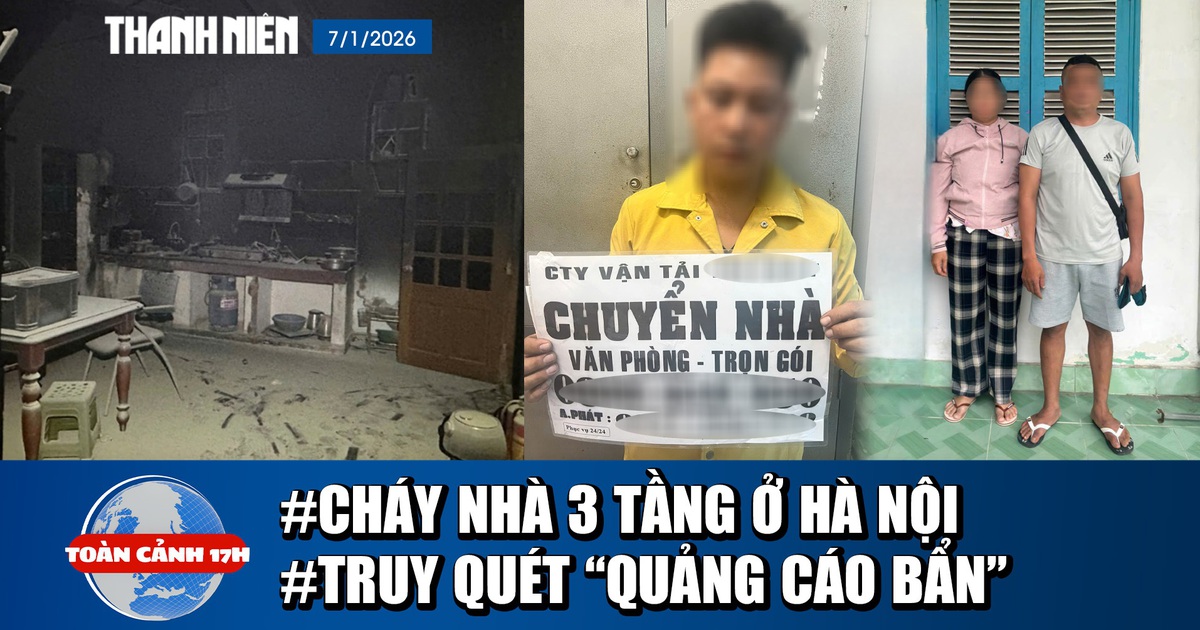 Toàn cảnh 17h: Tình trạng 15 nạn nhân vụ cháy ở Hà Nội | Truy xét nhóm ...