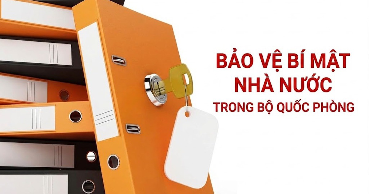 Đề xuất quy định mới về bảo vệ bí mật nhà nước trong Bộ Quốc phòng