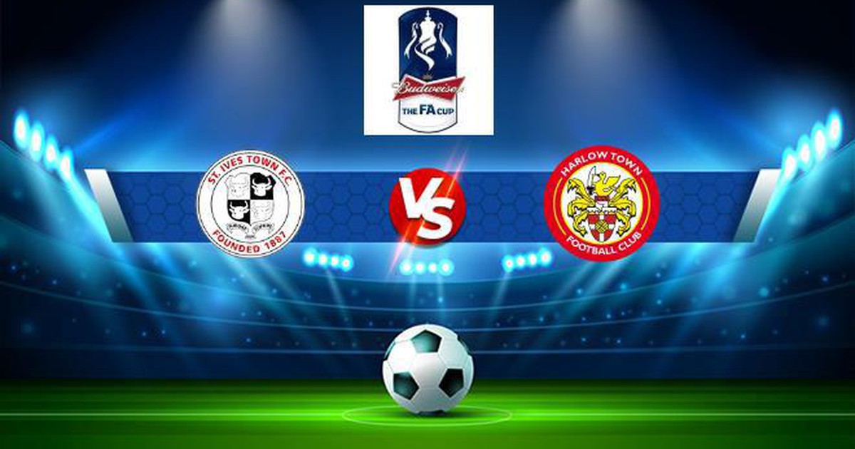 Trực tiếp bóng đá St. Ives vs Barking, FA Cup, 21:00 03/09/2022