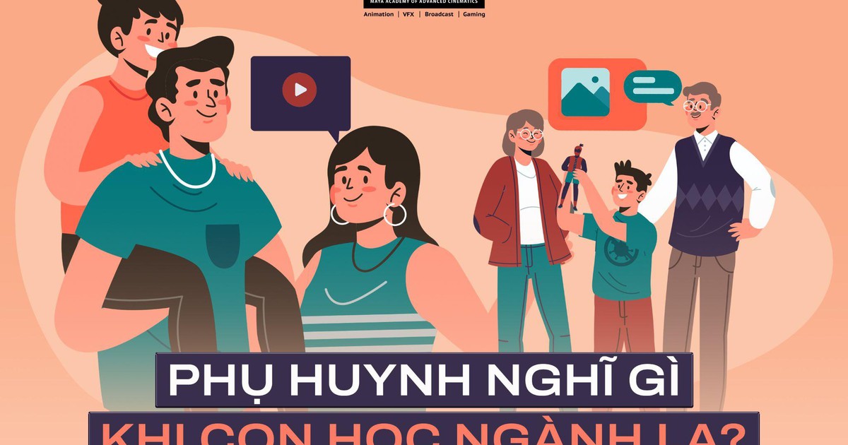 Con muốn học ngành Kỹ xảo Điện ảnh, Hoạt hình, Thiết kế Game, cha mẹ ...