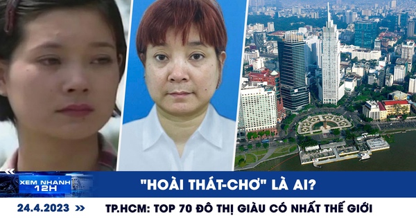 Xem nhanh 12h: ‘Hoài Thatcher’ là ai | TP.HCM có gần 8.000 triệu phú USD