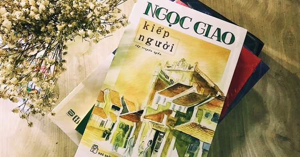 'Kiếp người' của Ngọc Giao: Những vòm hoa trắng trên tháp đài văn học